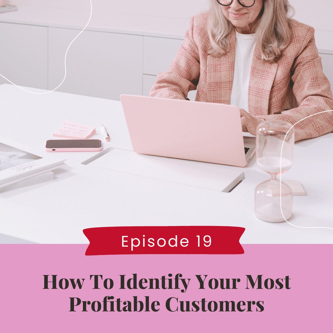 How To Identify Your Most Profitable Customers